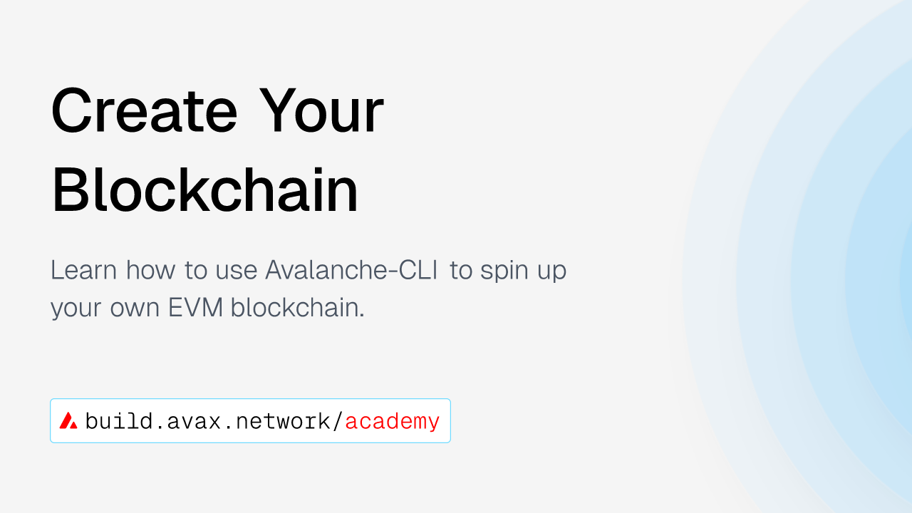 Create Your Blockchain | Avalanche Builder Hub